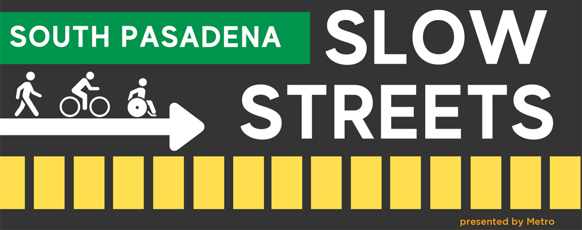 Slow Streets Program - City of South Pasadena